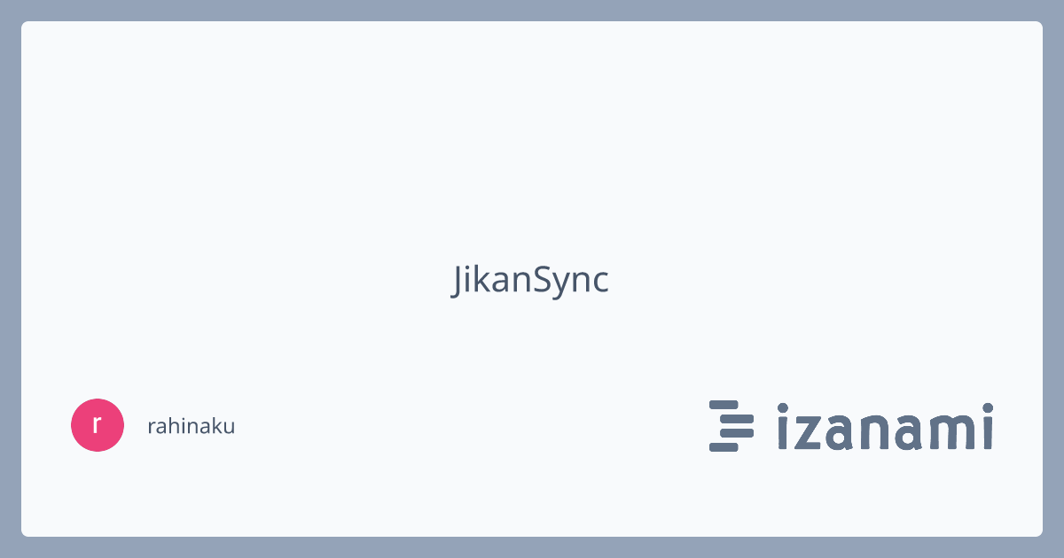 JikanSync - izanami